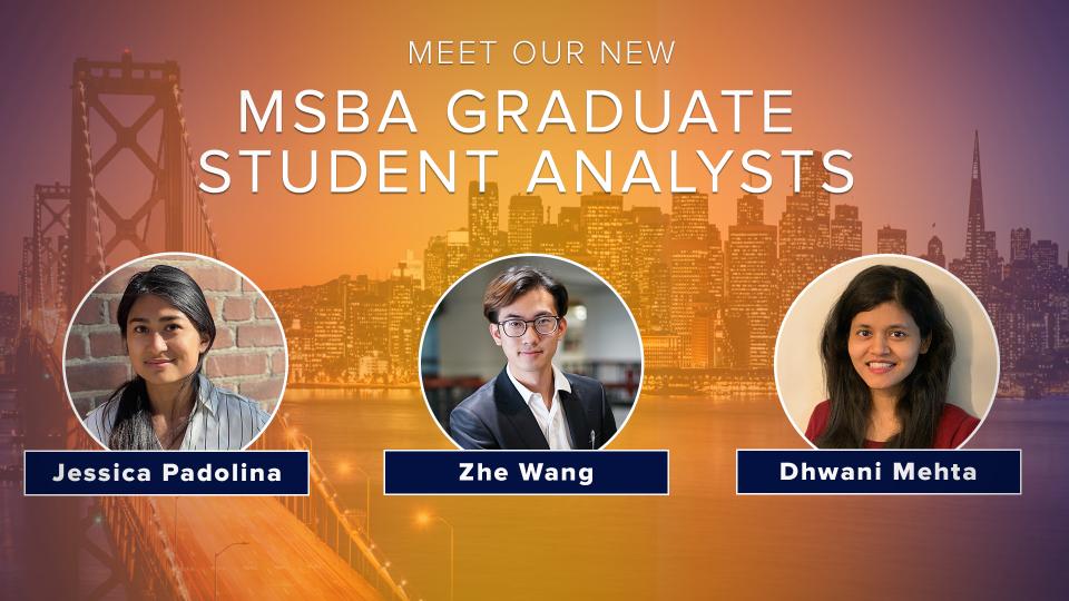 Meet Our New MSBA Graduate Student Analysts | UC Davis Graduate School of Management